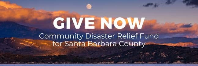 Community Disaster Relief Fund - Santa Barbara Foundation