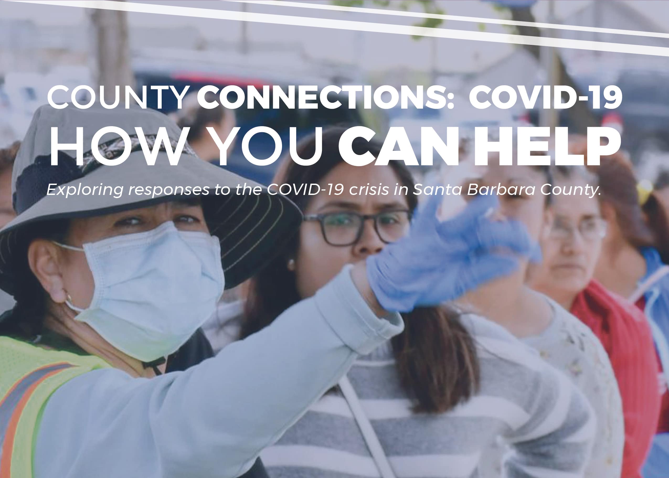 County Connections: COVID-19 and How You Can Help - Santa Barbara ...